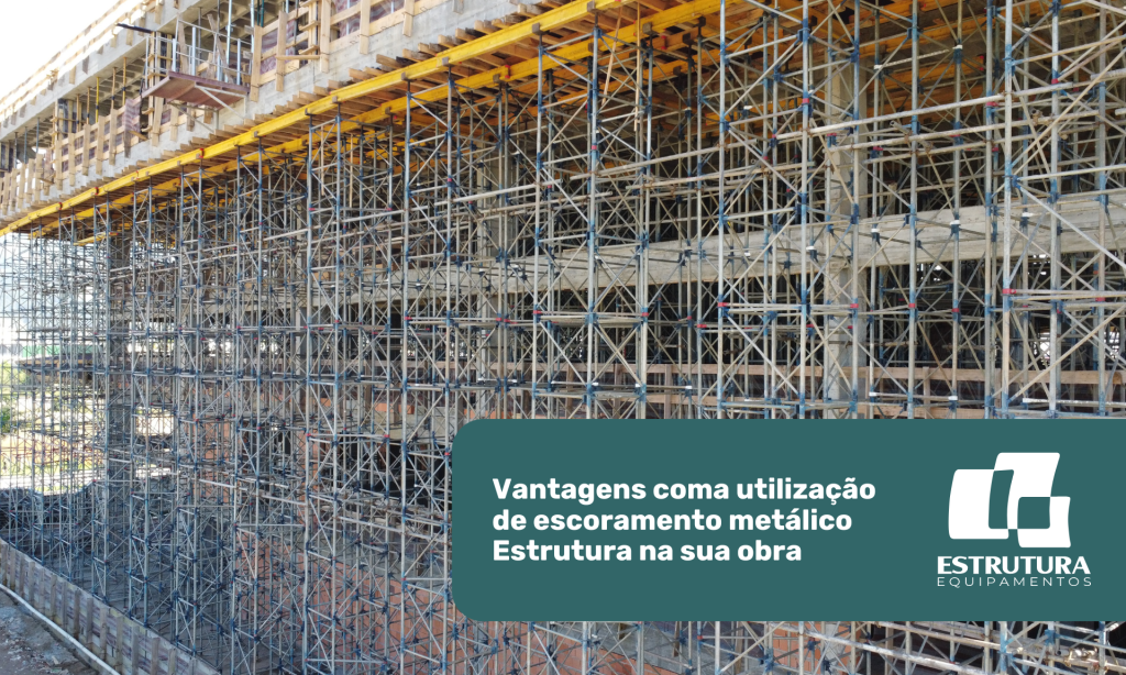 Vantagens com a utilização de escoramento metálico Estrutura na sua ...